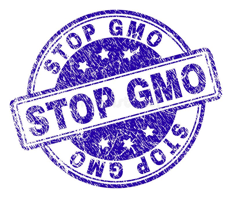 Scratched Textured STOP GMO Stamp Seal Stock Vector - Illustration of ... Scratched Textured STOP GMO Stamp Seal Stock Vector - Illustration of ...