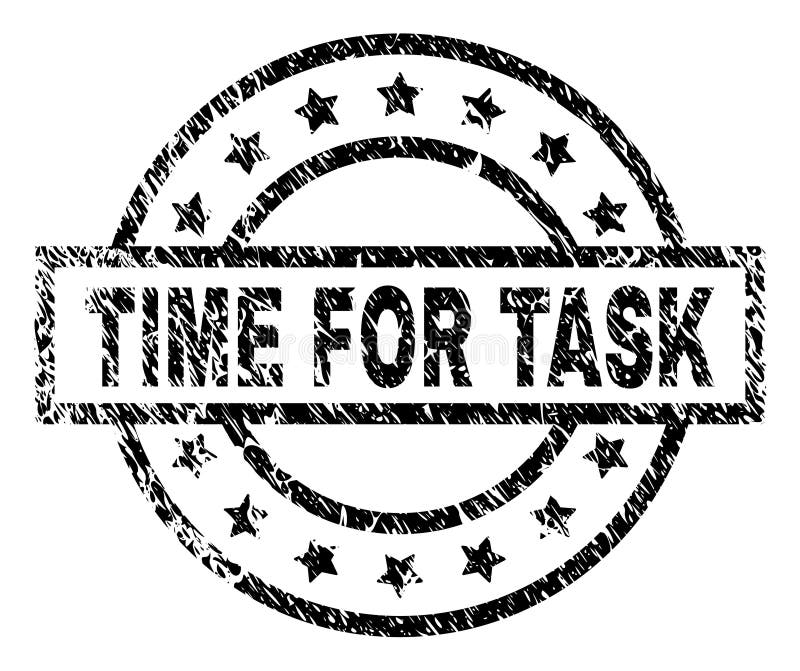 Scratched Textured TIME for TASK Stamp Seal Stock Vector - Illustration ...