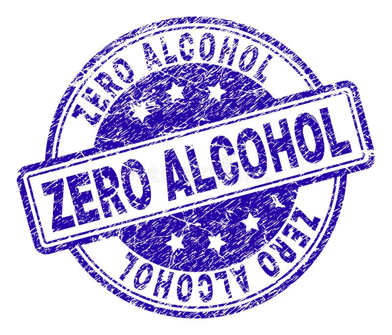 Scratched Textured ZERO ALCOHOL Stamp Seal Stock Vector - Illustration ...