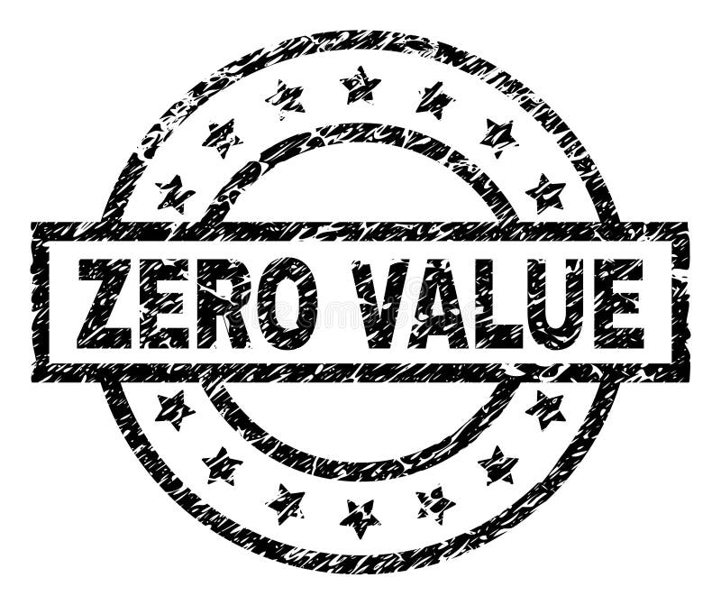 Scratched Textured ZERO VALUE Stamp Seal Stock Vector - Illustration of ...