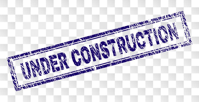 Scratched UNDER CONSTRUCTION Rectangle Stamp Stock Vector ...