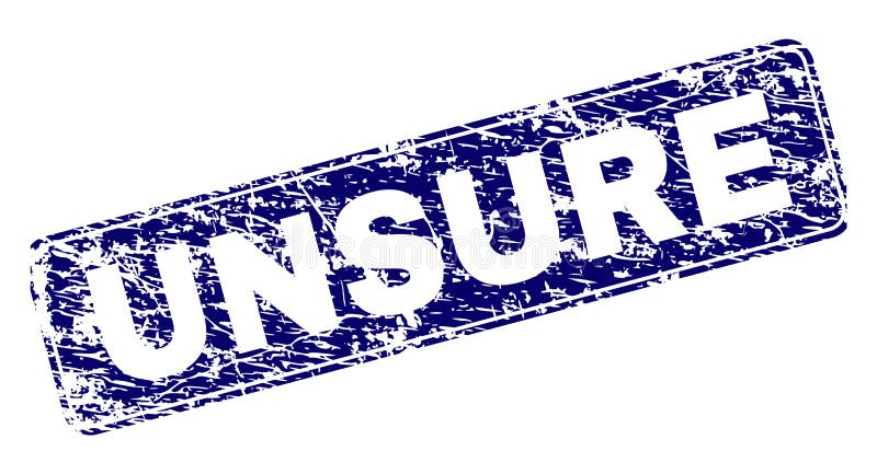 Scratched UNSURE Framed Rounded Rectangle Stamp Stock Vector ...