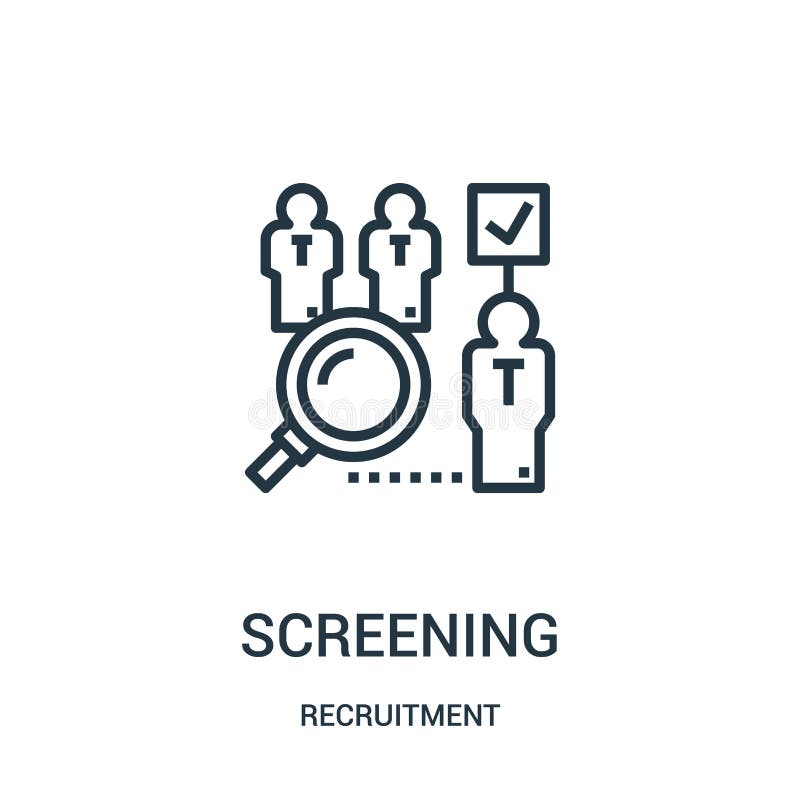 Screening Icon Vector from Recruitment Collection. Thin Line Screening ...