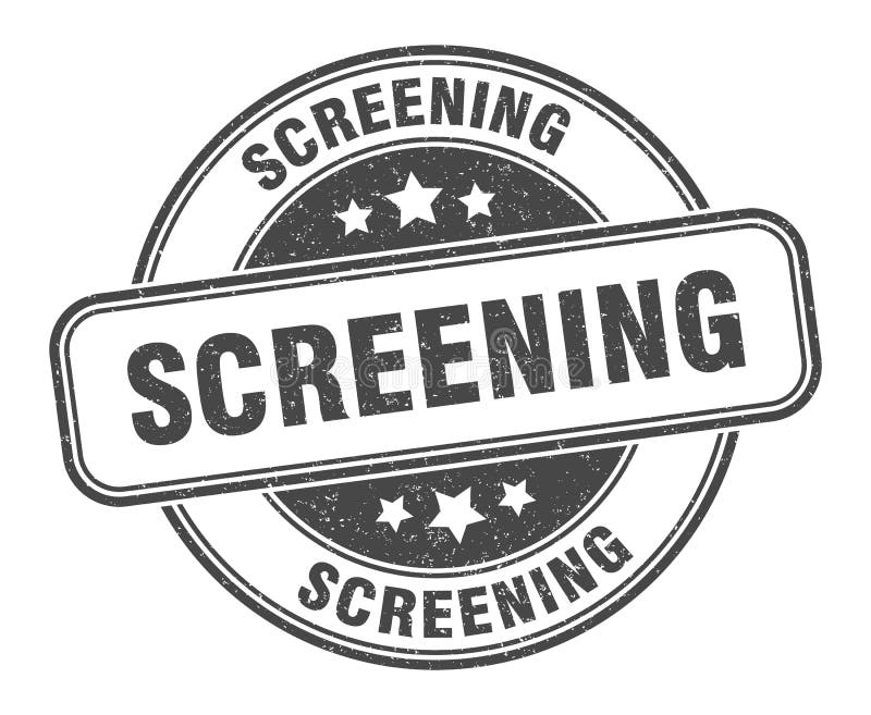 Screening Stamp. Screening Label. Round Grunge Sign Stock Vector ...