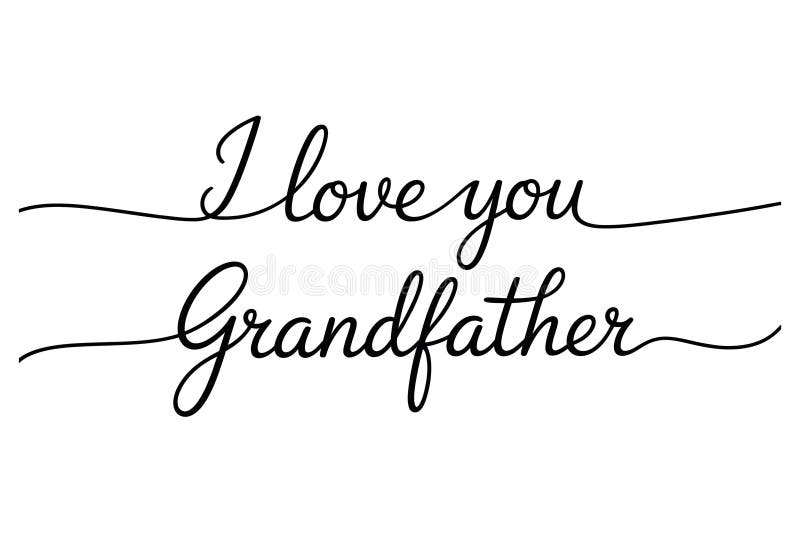 Handwritten I Love You Grandfather on White Background Stock ...