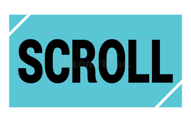 SCROLL Text Written on Blue-black Stamp Sign Stock Illustration ...