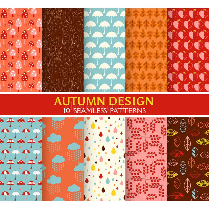10 Seamless Patterns - Autumn Set Stock Vector - Illustration of ...