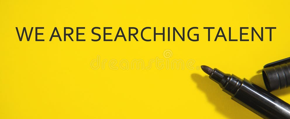 We are Searching Talent Message with a Marker Stock Image - Image of ...