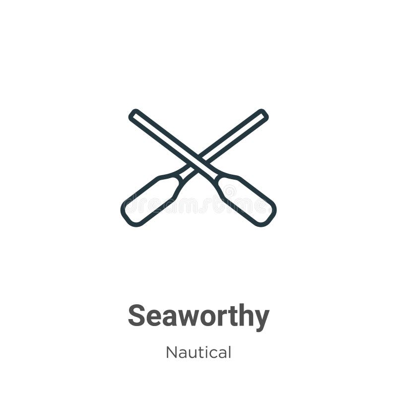 Seaworthy Outline Vector Icon. Thin Line Black Seaworthy Icon, Flat ...