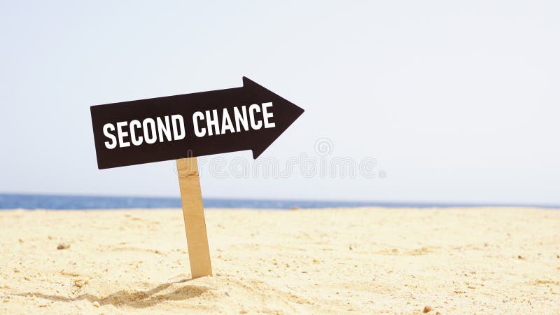 Second Chance is Shown Using the Text on the Sign Stock Photo - Image ...