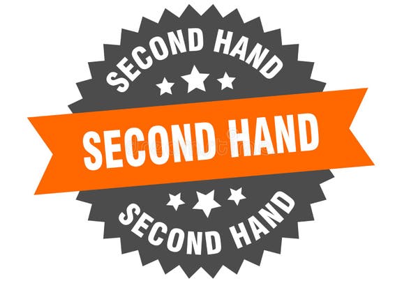 Second Hand Sign. Second Hand Circular Band Label. Second Hand Sticker ...