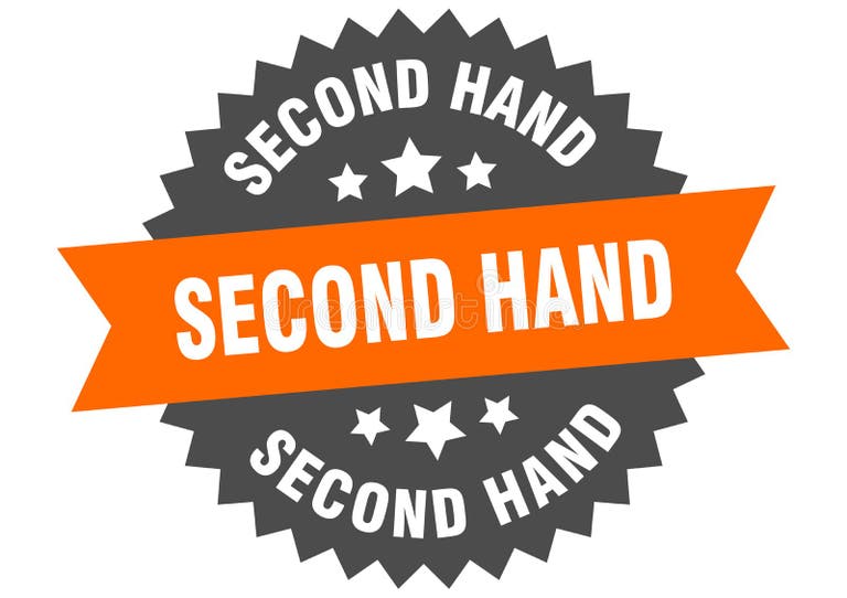 Second Hand Sign. Second Hand Circular Band Label. Second Hand Sticker ...