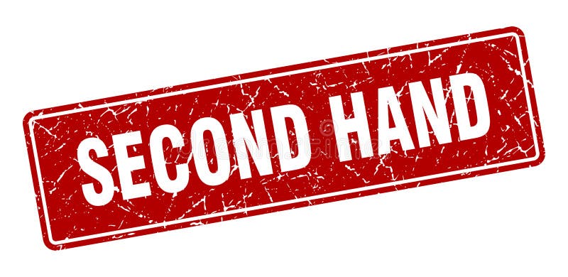 Second Hand Sign. Second Hand Grunge Stamp Stock Vector - Illustration ...