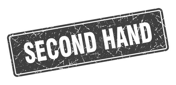 Second Hand Sign. Second Hand Grunge Stamp Stock Vector - Illustration ...
