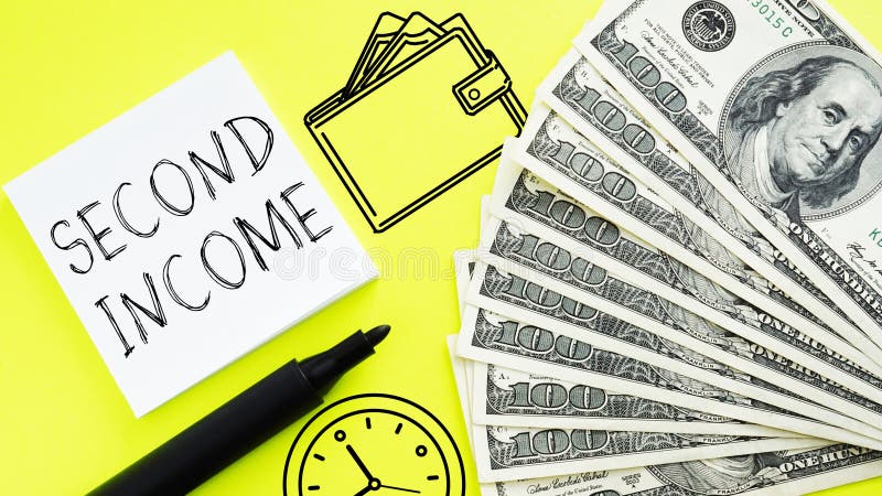 Second Income is Shown Using the Text and Photo of Dollars Stock Photo ...