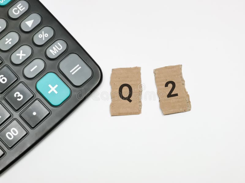 Second Quarter of Business or Q2 with Calculator. Stock Photo - Image ...