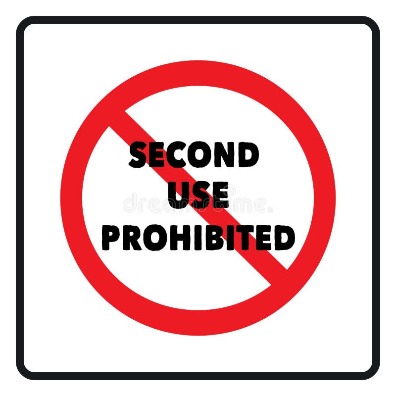 Second use prohibited sign stock vector. Illustration of military ...