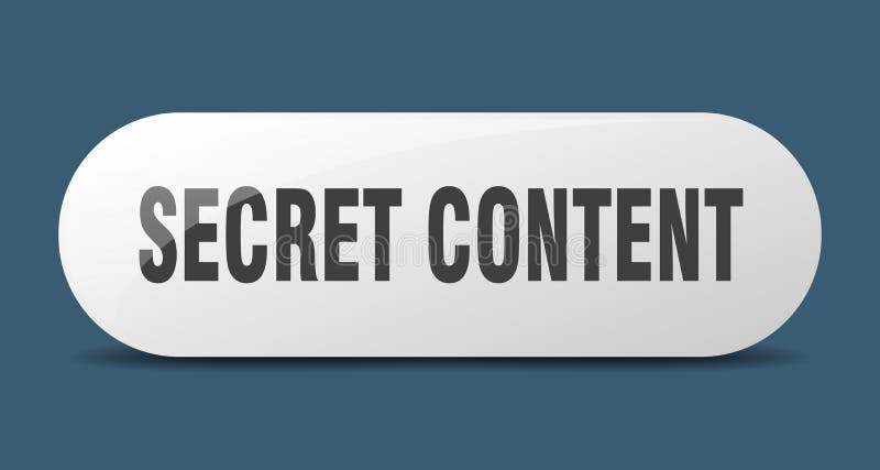 Secret Content Button. Secret Content Sign. Key. Push Button Stock ...