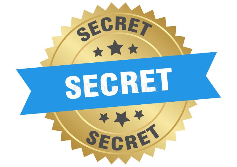 Secret. Secret Round Blue and Gold Label Isolated on Transparent ...