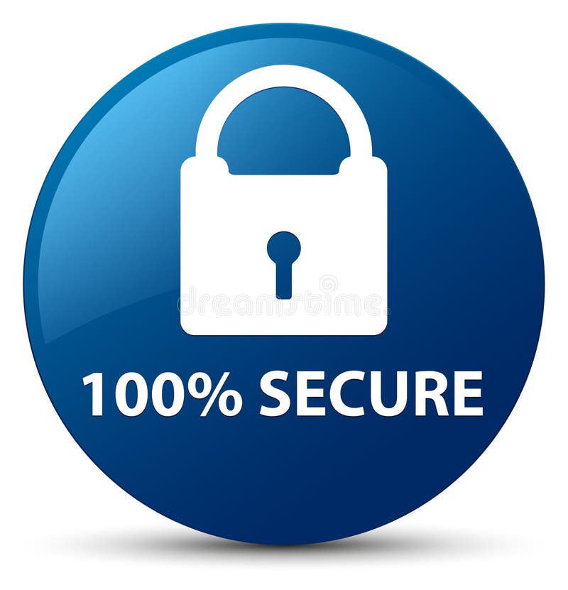 100 Secure Blue Round Button Stock Illustration - Illustration of safe ...