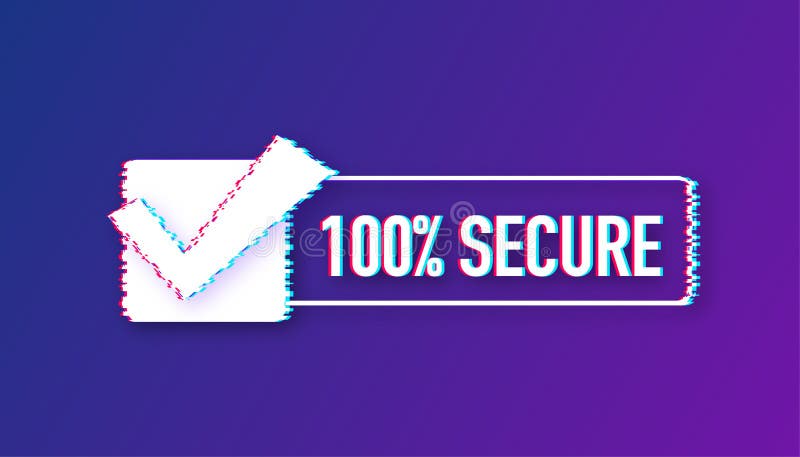 100 Secure Grunge Vector Glitch Icon. Badge or Button for Commerce ... 100 Secure Grunge Vector Glitch Icon. Badge or Button for Commerce ...