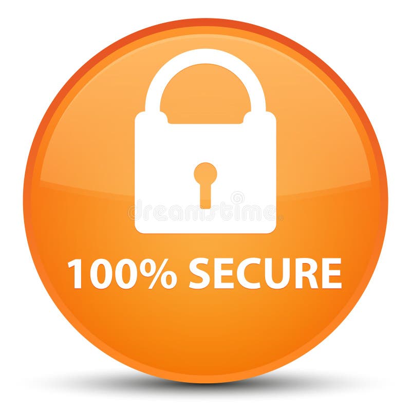 100 Secure Special Orange Round Button Stock Illustration ...