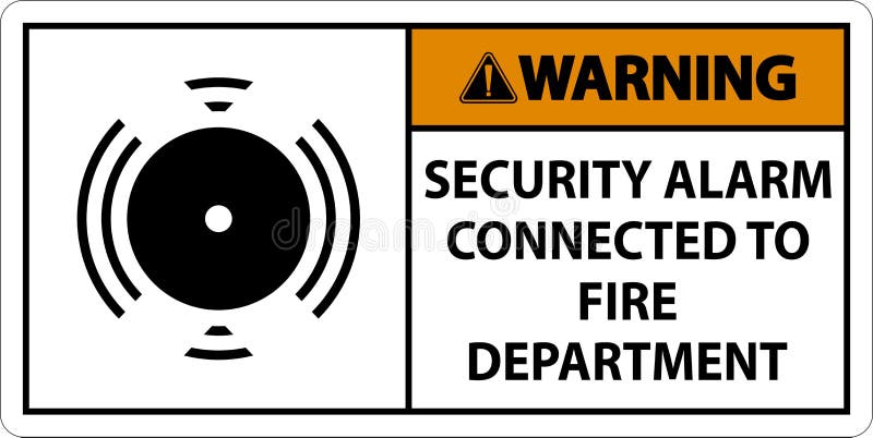 Security Alarm Sign Security Alarm Connected To Fire Department Stock ...