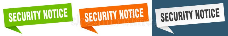 Security Notice Banner. Security Notice Speech Bubble Label Set Stock ...