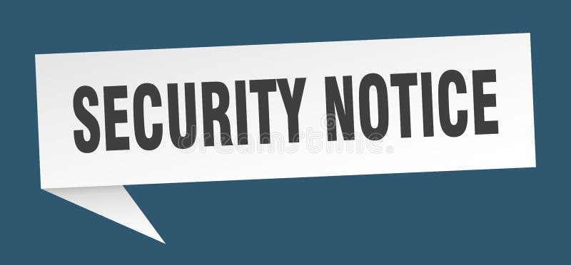 Security Notice Banner. Security Notice Speech Bubble Stock Vector ...