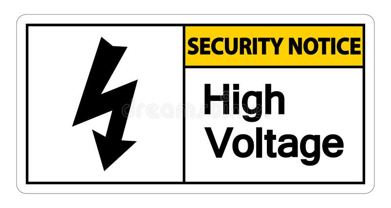 Security Notice High Voltage Sign on White Background,Vector ...