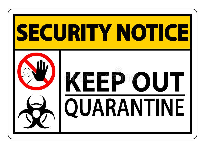 Notice Quarantine Infectious Virus Area Sign Isolate on White ...