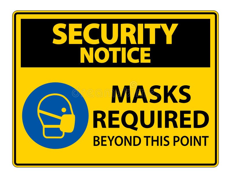 Security Notice Masks Required Beyond this Point Sign Isolate on White ...