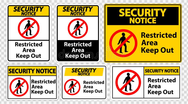 Security Notice Restricted Area Keep Out Symbol Sign Isolate on ...