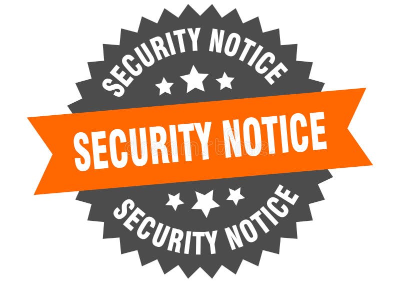 Security Notice Sign. Security Notice Round Isolated Ribbon Label Stock ...