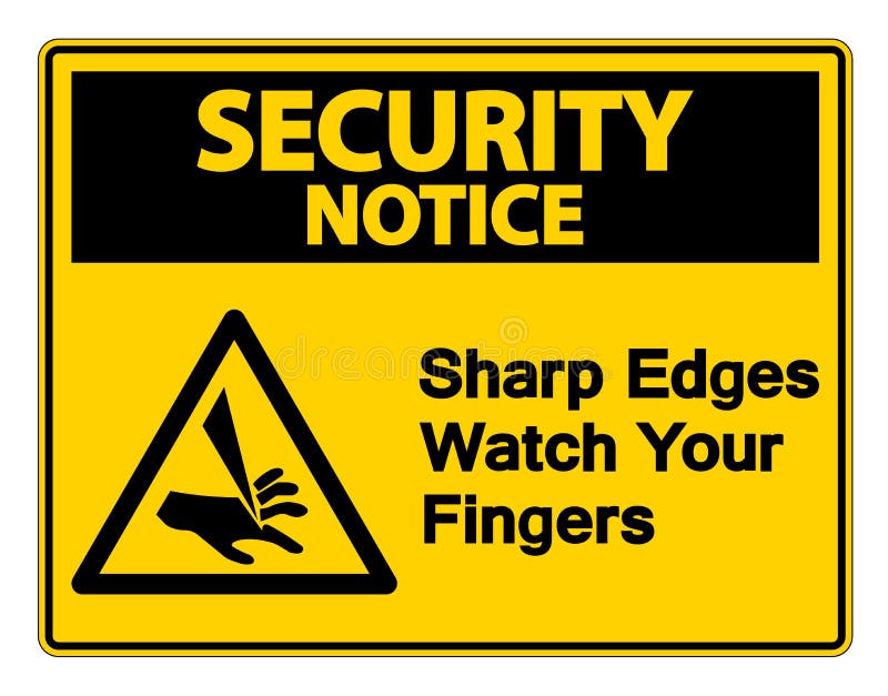 Notice Sharp Edges Watch Your Fingers Symbol Isolate on White ...