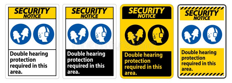 Security Notice Sign Double Hearing Protection Required in this Area ...