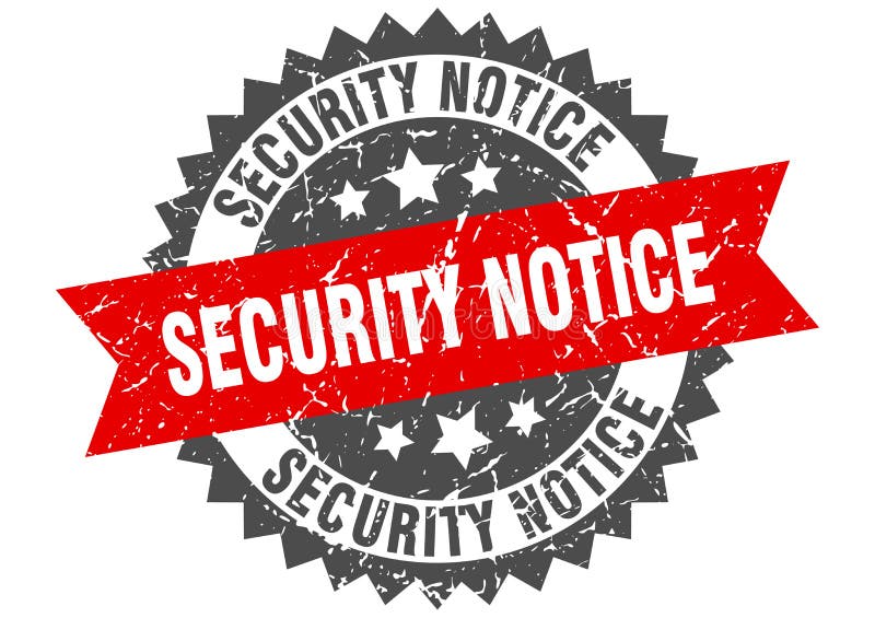 Security Notice Stamp. Security Notice Grunge Round Sign Stock Vector ...