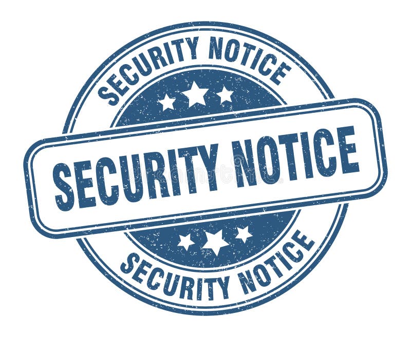 Security Notice Stamp. Security Notice Label. Round Grunge Sign Stock ...