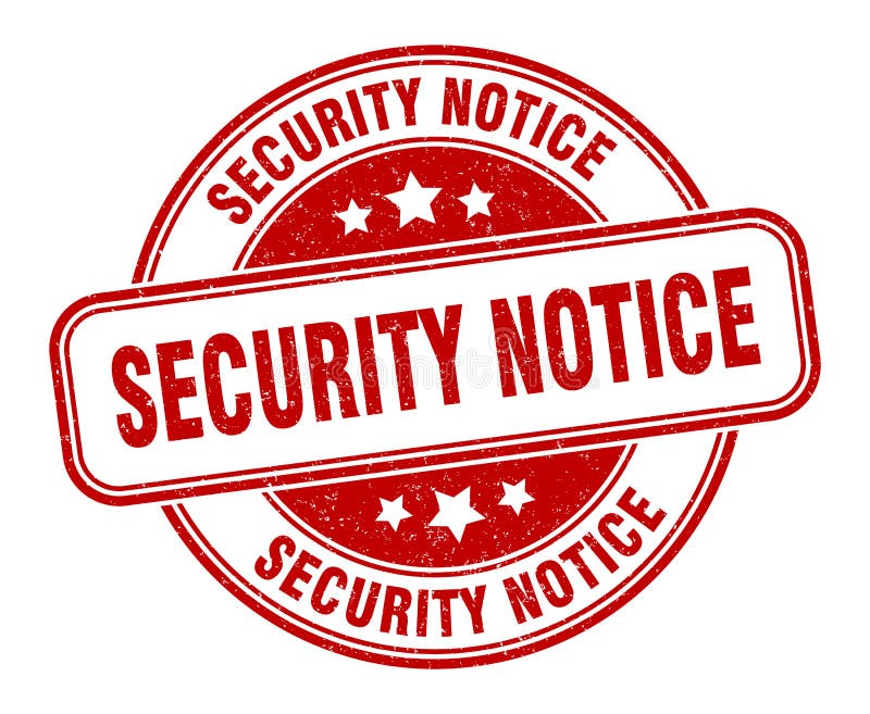 Security Notice Stamp. Security Notice Label. Round Grunge Sign Stock ...