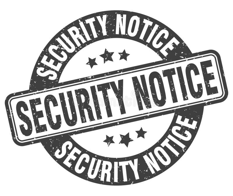 Security Notice Stamp. Security Notice Label. Round Grunge Sign Stock ...