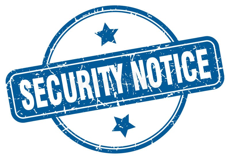 Security Notice Stamp. Security Notice Round Vintage Grunge Label Stock ...