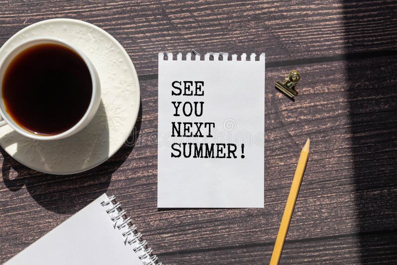 See You Next Summer Written on a Note at the Office Table with Empty ...