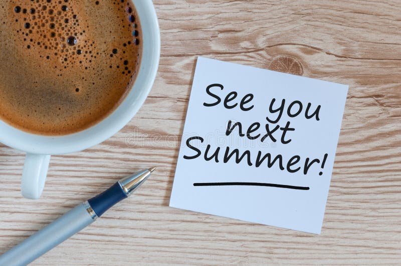 See You Next Summer Written on a Note at the Table with Morning Coffee ...