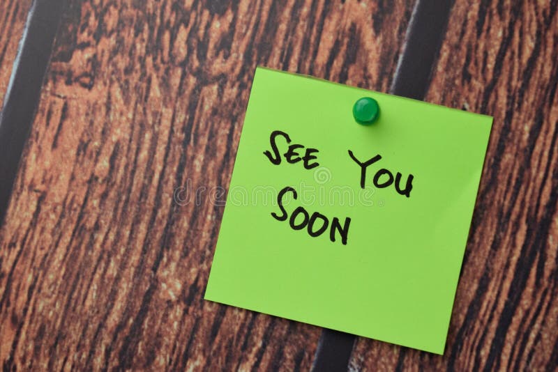 See You Soon Write on Sticky Notes Isolated on Office Desk Stock Image ...