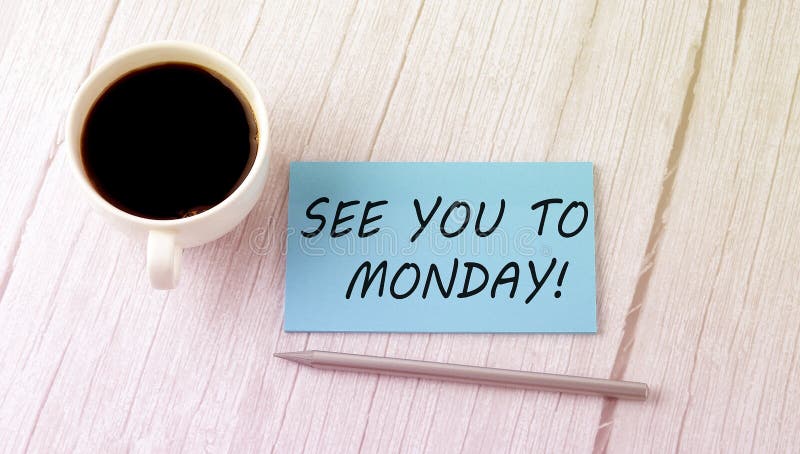 See You Monday Stock Photos - Free & Royalty-Free Stock Photos from ...