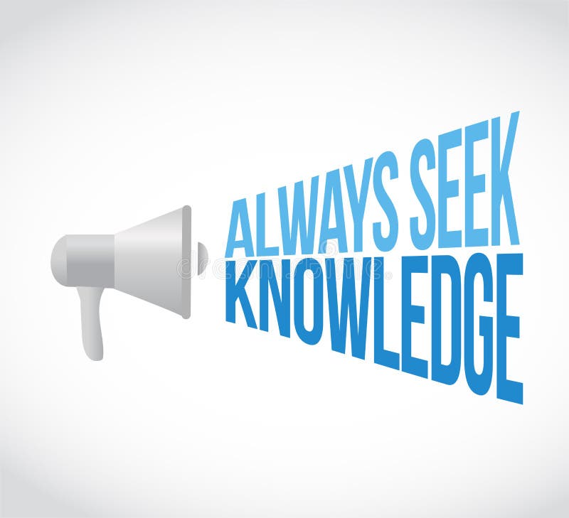 Always Seek Knowledge Megaphone Stock Illustration - Illustration of ...