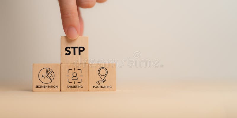 Segmentaion, Targeting, Positioning .STP Marketing Model. Wooden Blocks ...