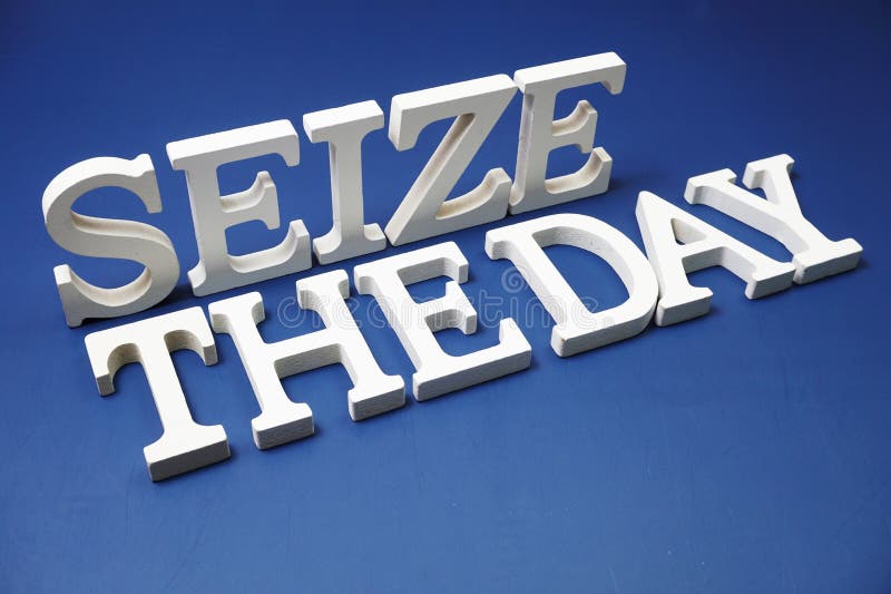 Seize the Day Alphabet Letters on Blue Background Stock Image - Image ...