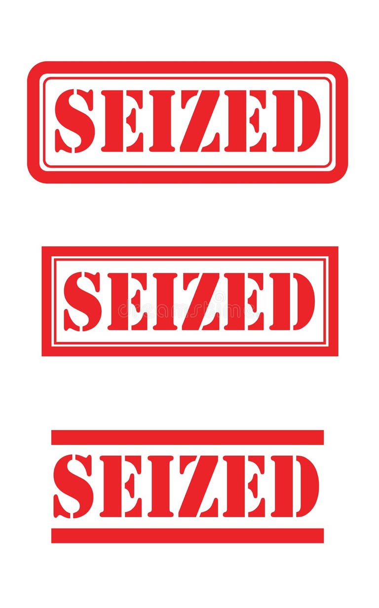 Seized Sign Stock Illustrations – 159 Seized Sign Stock Illustrations ...