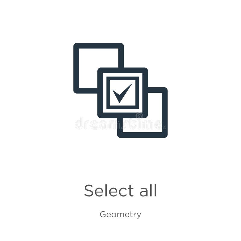 Select All Icon Vector. Trendy Flat Select All Icon from Geometry ...